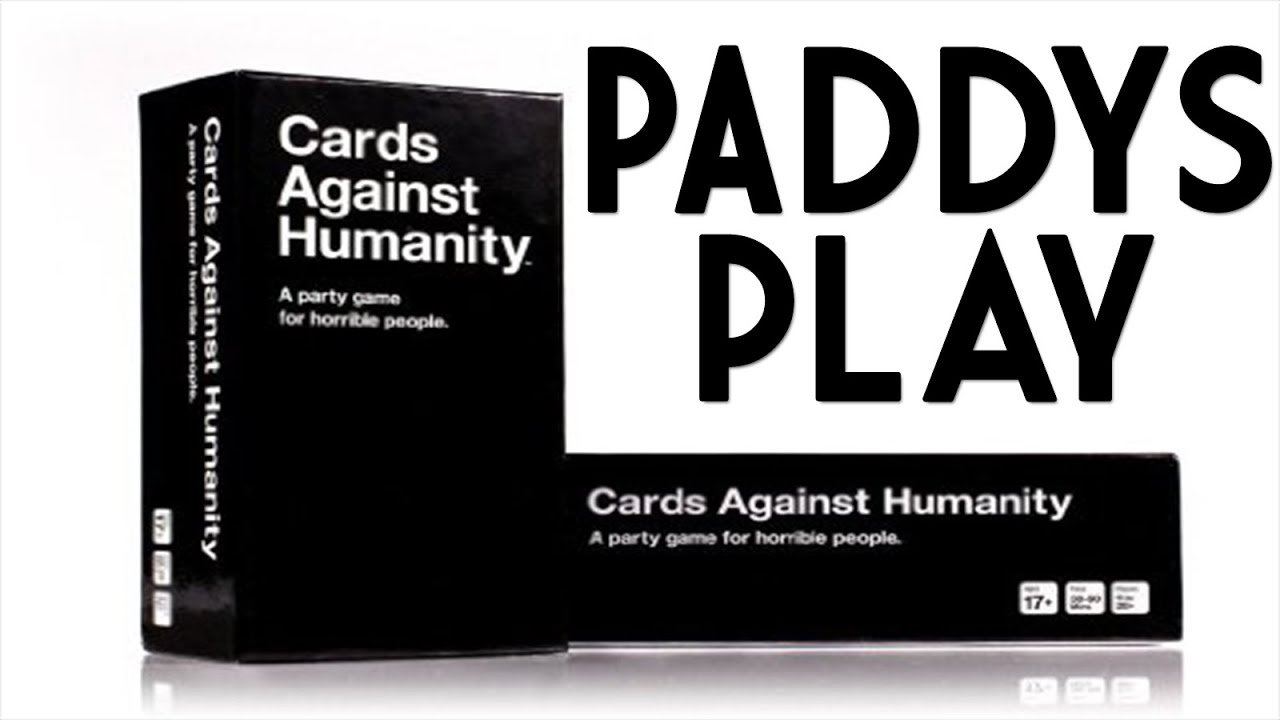 Paddys Play Cards Against Humanity #Irish Youtubers - YouTube