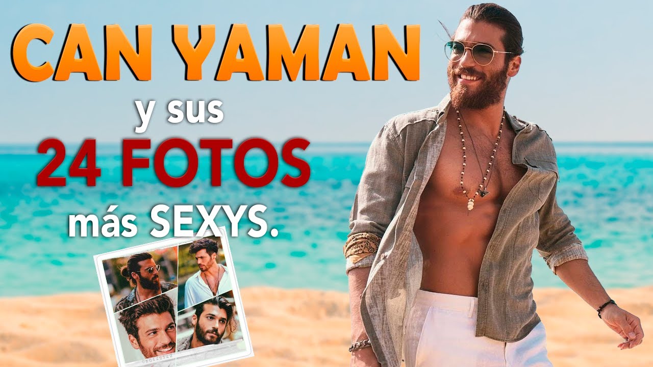 CAN YAMAN y sus 24 FOTOS más SEXYS - YouTube