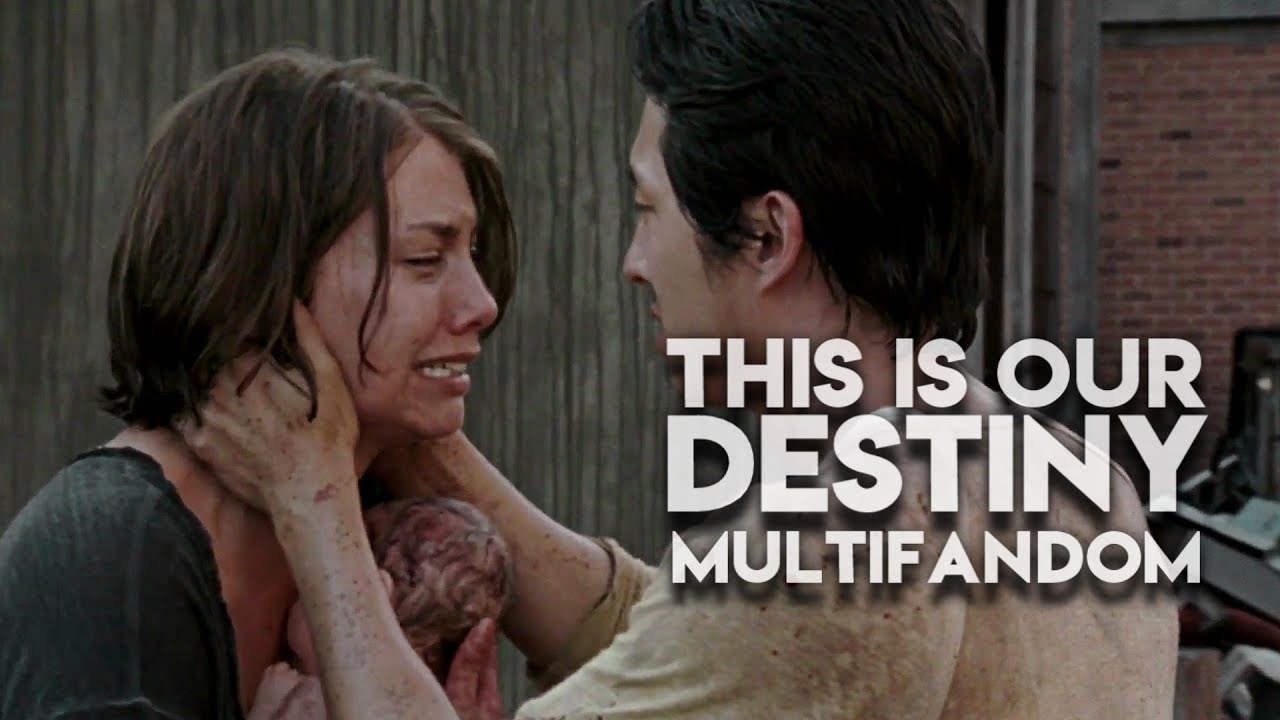 Multifandom || This Is Our Destiny - YouTube