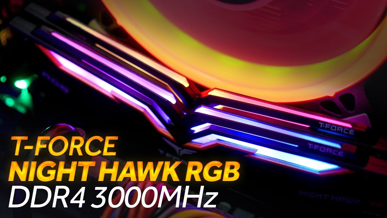 Team NIGHT HAWK RGB DDR4 3000MHz DDR4 Bellek ! - YouTube