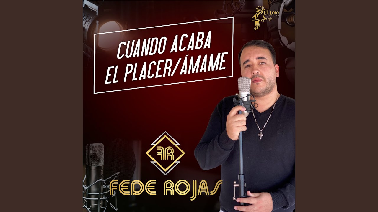 Cuando Acaba el Placer / Ámame - YouTube Music