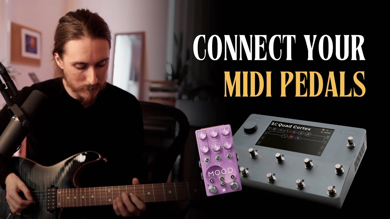 How to Use MIDI Effects Pedals with the Quad Cortex (Beginner Guide ...