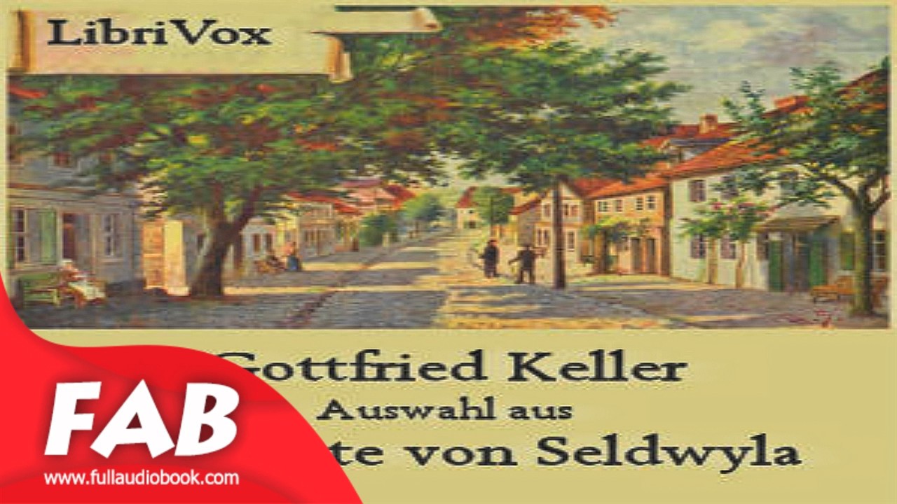 Auswahl aus Die Leute von Seldwyla Full Audiobook by Gottfried KELLER ...