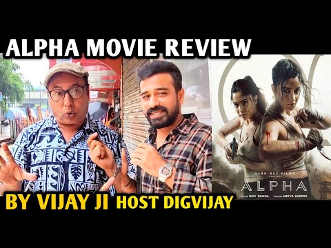 Alpha Movie Review | By Vijay Ji | Host Digvijay | Alia Bhatt | Sharvari Wagh | Bobby Deol | YRF