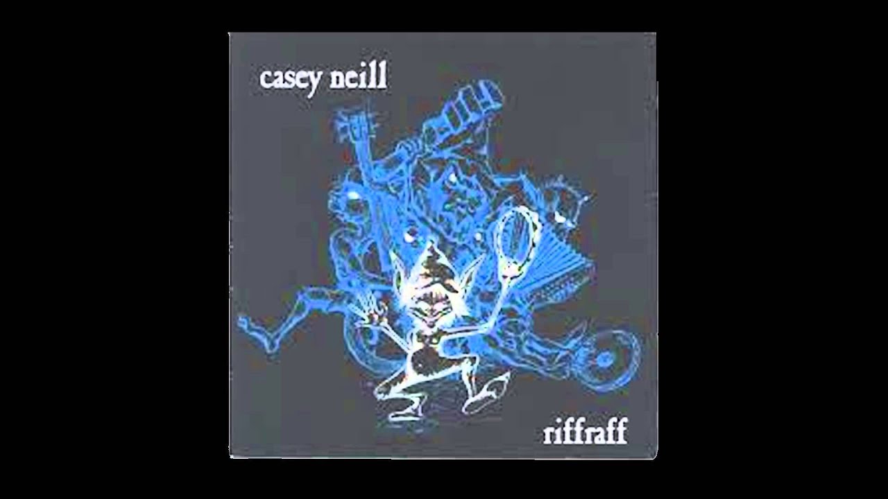 Casey Neill - Riff Raff - YouTube