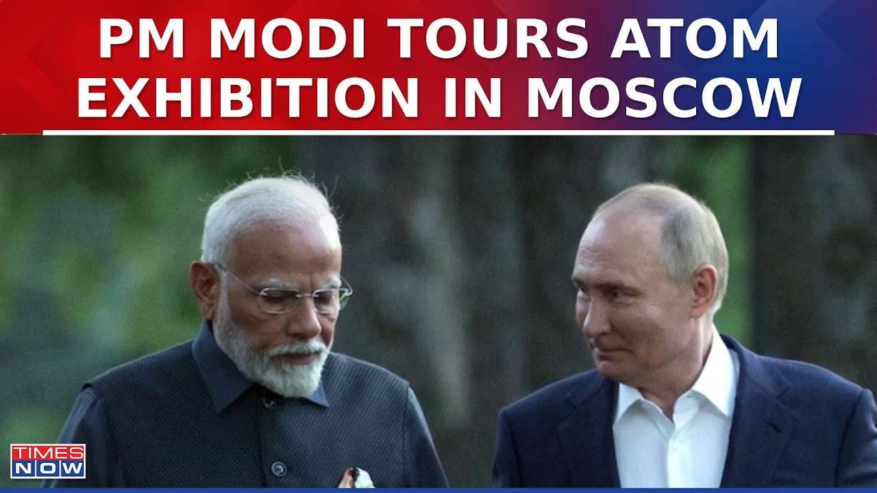 PM Modi Visits Atomic Exhibition In Moscow Along With Prez Putin During ...