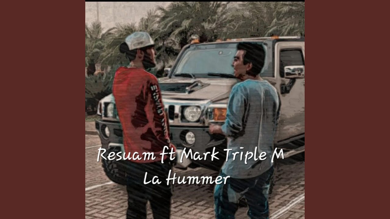 La Hummer (feat. Mark Triple M) - YouTube