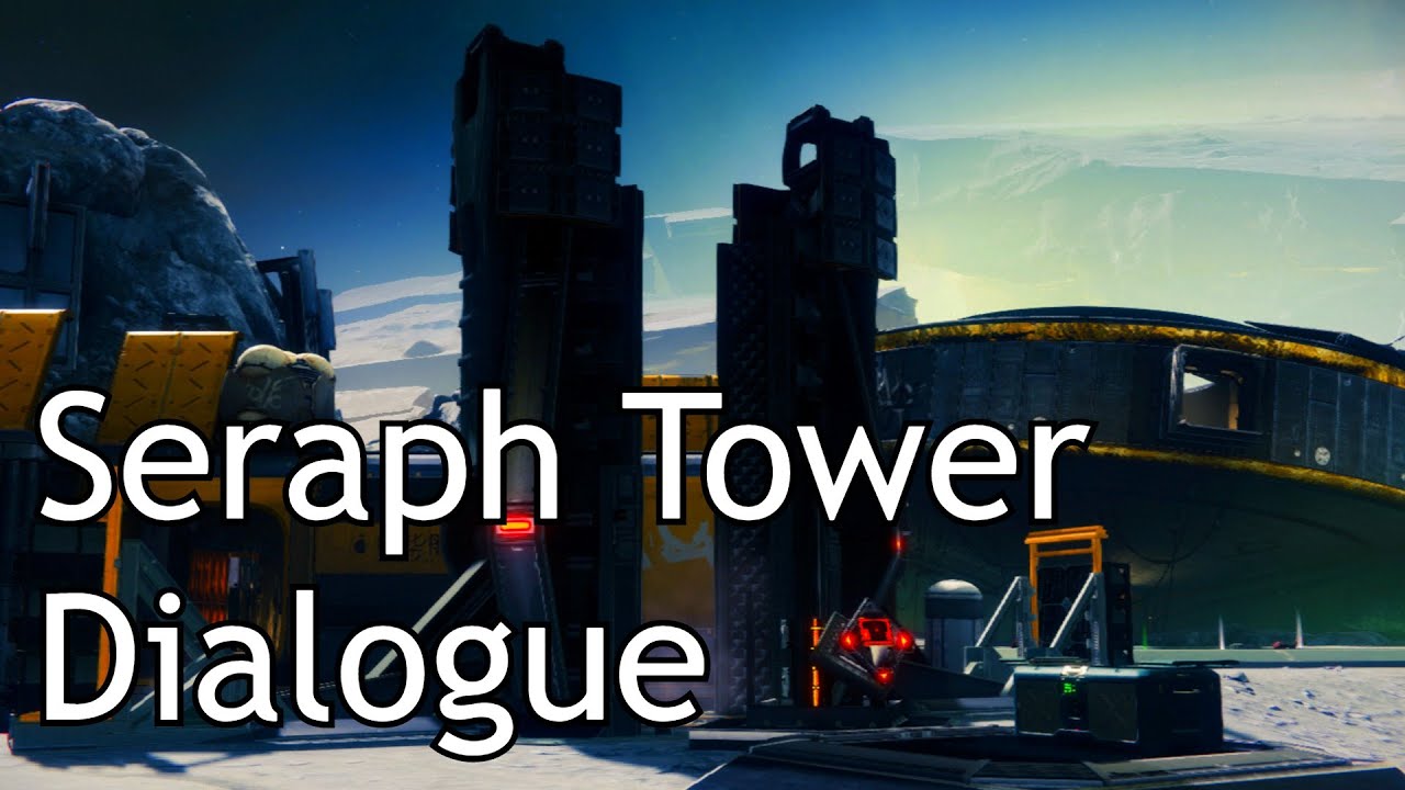 Destiny 2 - Seraph Tower Event Dialogue - YouTube