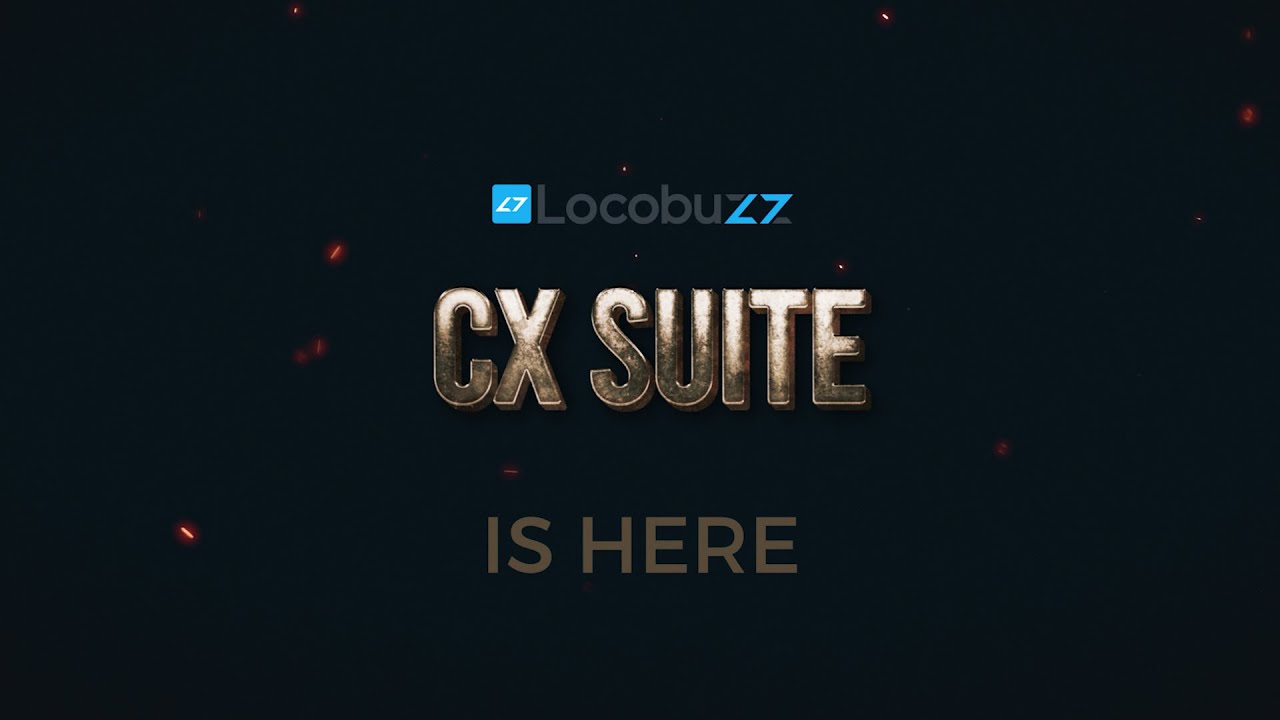 Locobuzz CX Suite | For A Truly Unified Customer Experience Management ...