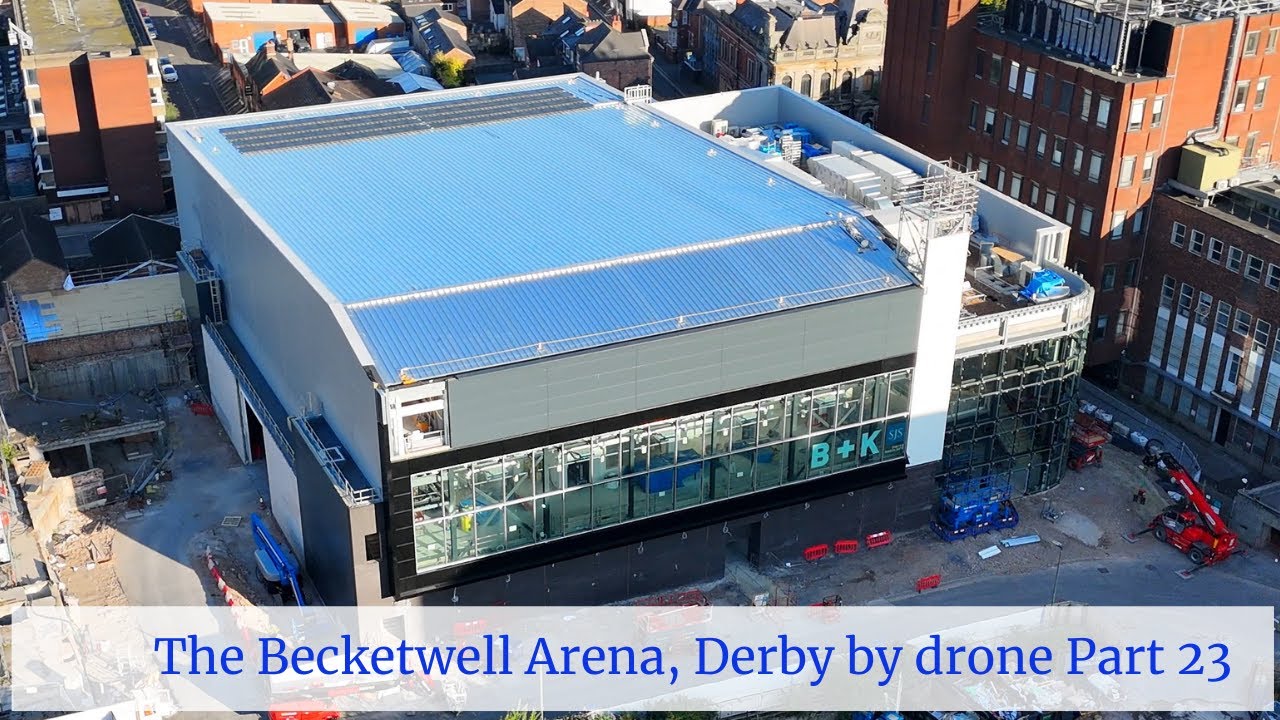 Becketwell development inc Becketwell Arena, Derby City by drone, Part ...