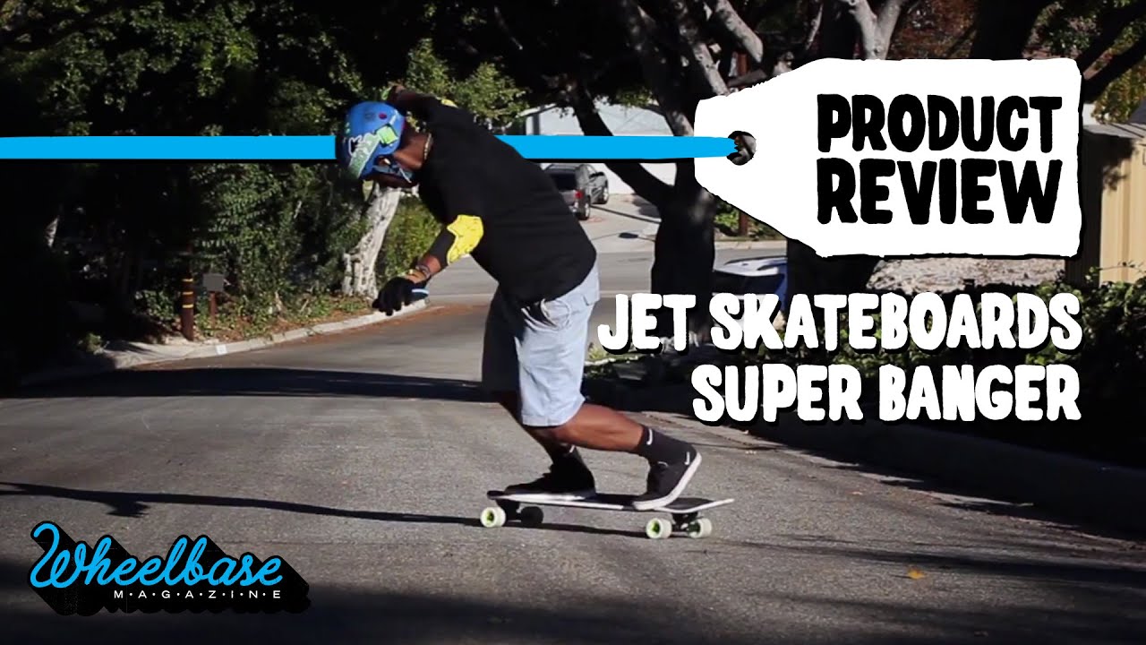 Product Review: Jet Skateboards "Super Banger" - Wheelbase Magazine ...