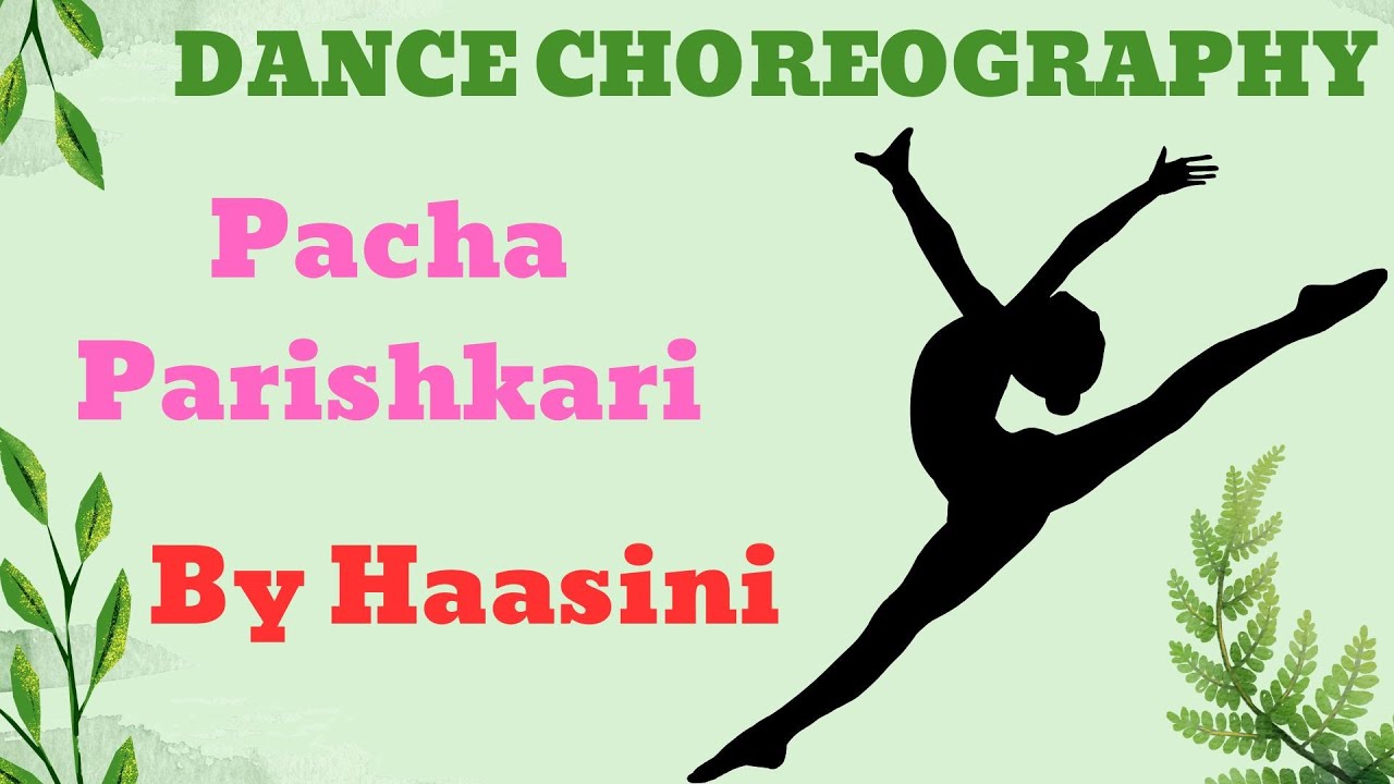 Pacha Parishkari song choreography | by Haasini - YouTube