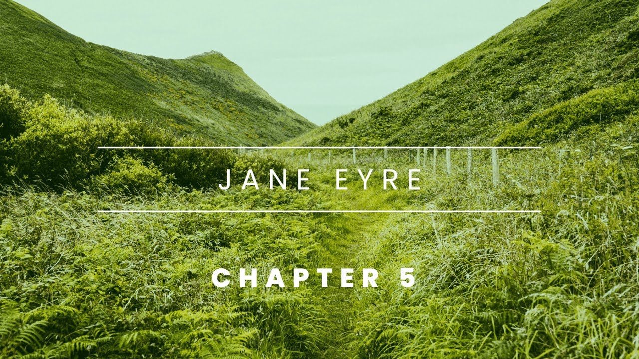 JANE EYRE - Chapter 5 [Audiobook] - YouTube