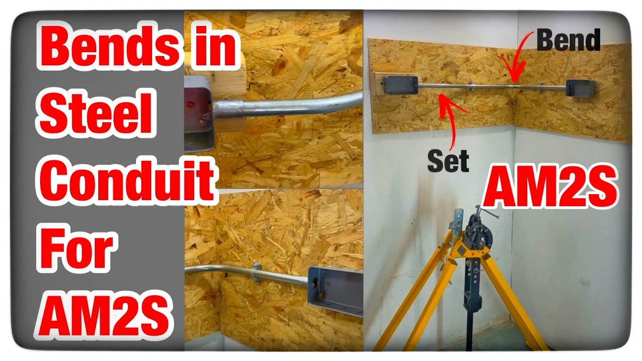 AM2S & AM2E Top Tips - Bends Requires in Steel Conduit - YouTube