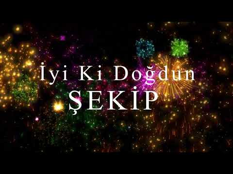 İyi Ki Doğdun ŞEKİP