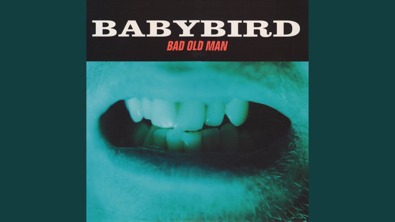 Bad Old Man - YouTube
