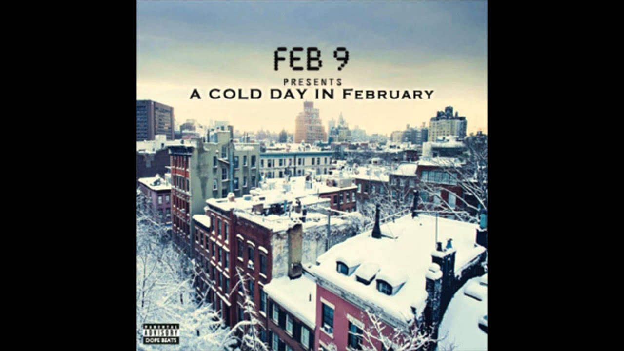 Feb9 Presents: A Cold Day In February - YouTube