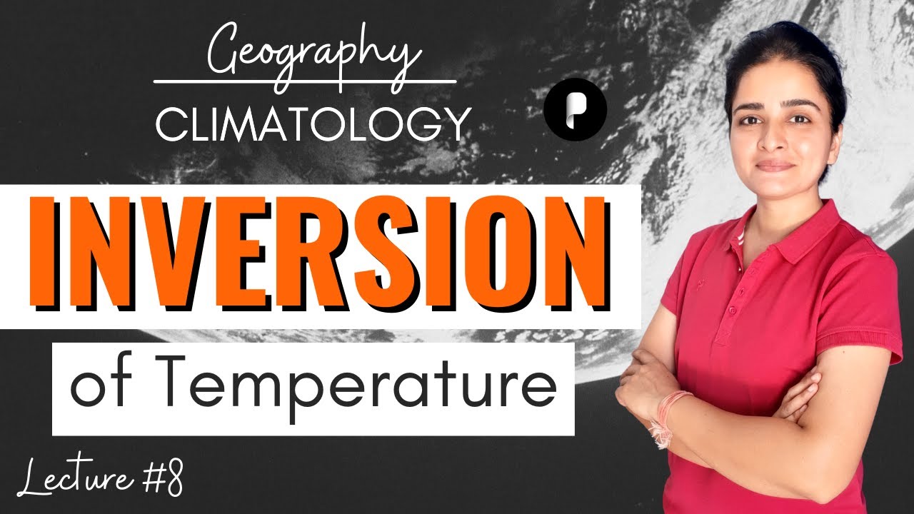 Inversion of Temperature | Types | Factor affecting | Climatology ...