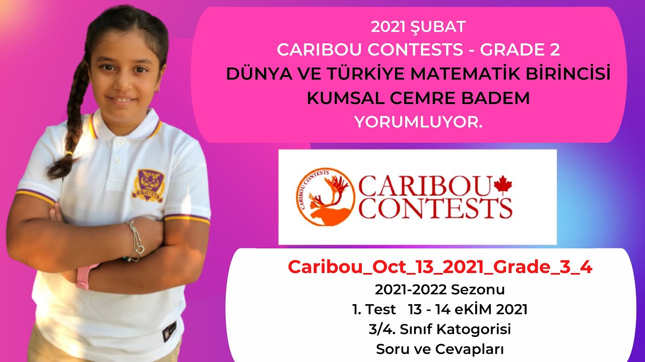 CARIBOU CONTESTS ULUSLARARASI MATEMATİK SINAVI - 13-14 EKİM 2021-- 3/4 ...