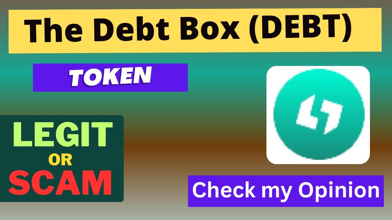 Is The Debt Box (DEBT) Token Legit or Scam ?? - YouTube
