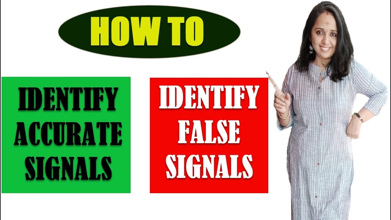 How To Identify Signals With Accuracy By Avoiding False Signals / The ...