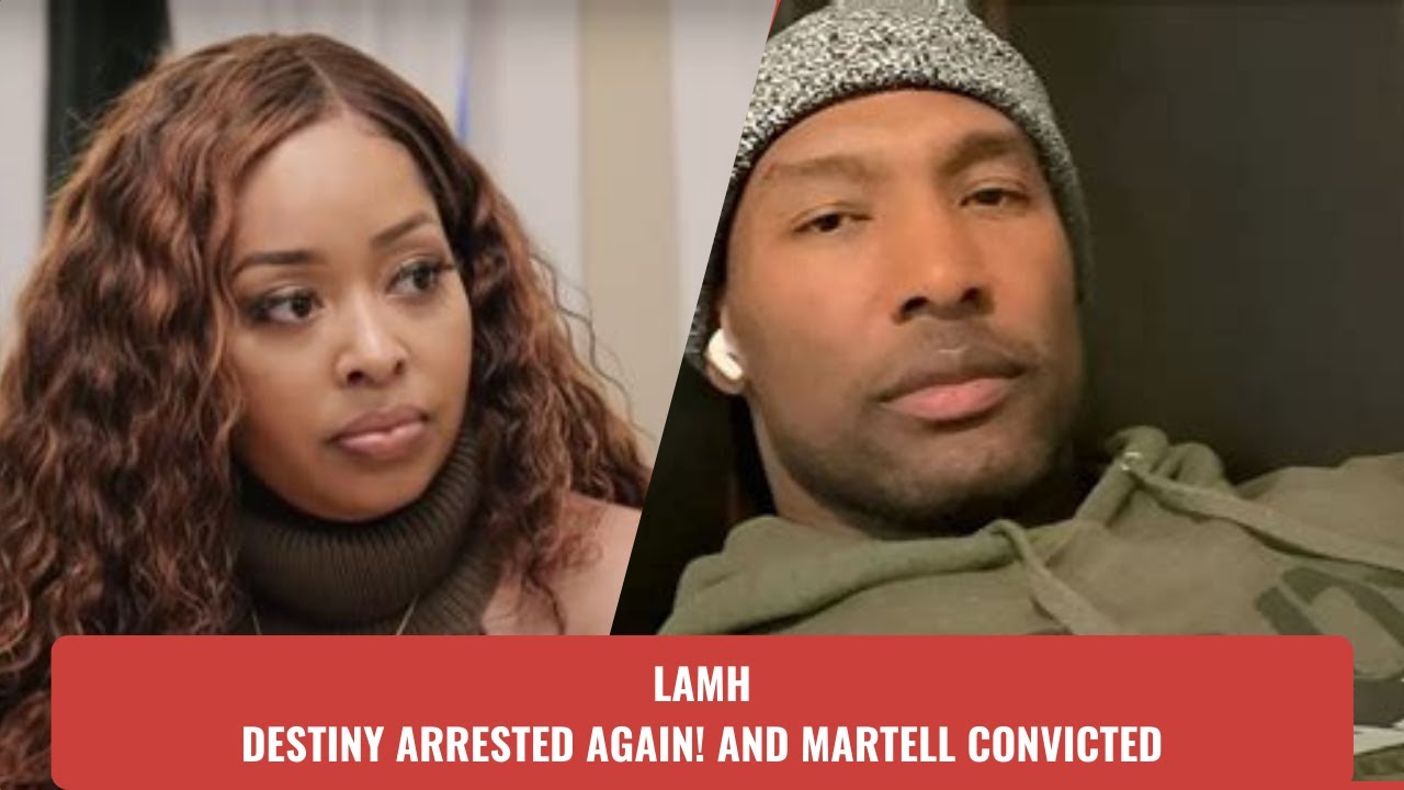 Love and Marriage Huntsville - Martell convicted, Destiny arrested ...