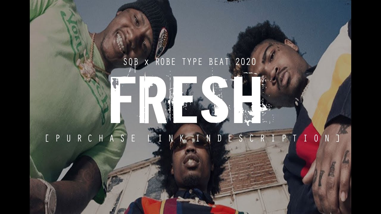 [FREE] SOB x RBE TYPE BEAT 2020 "Fresh" (Prod. @two4flex) - YouTube