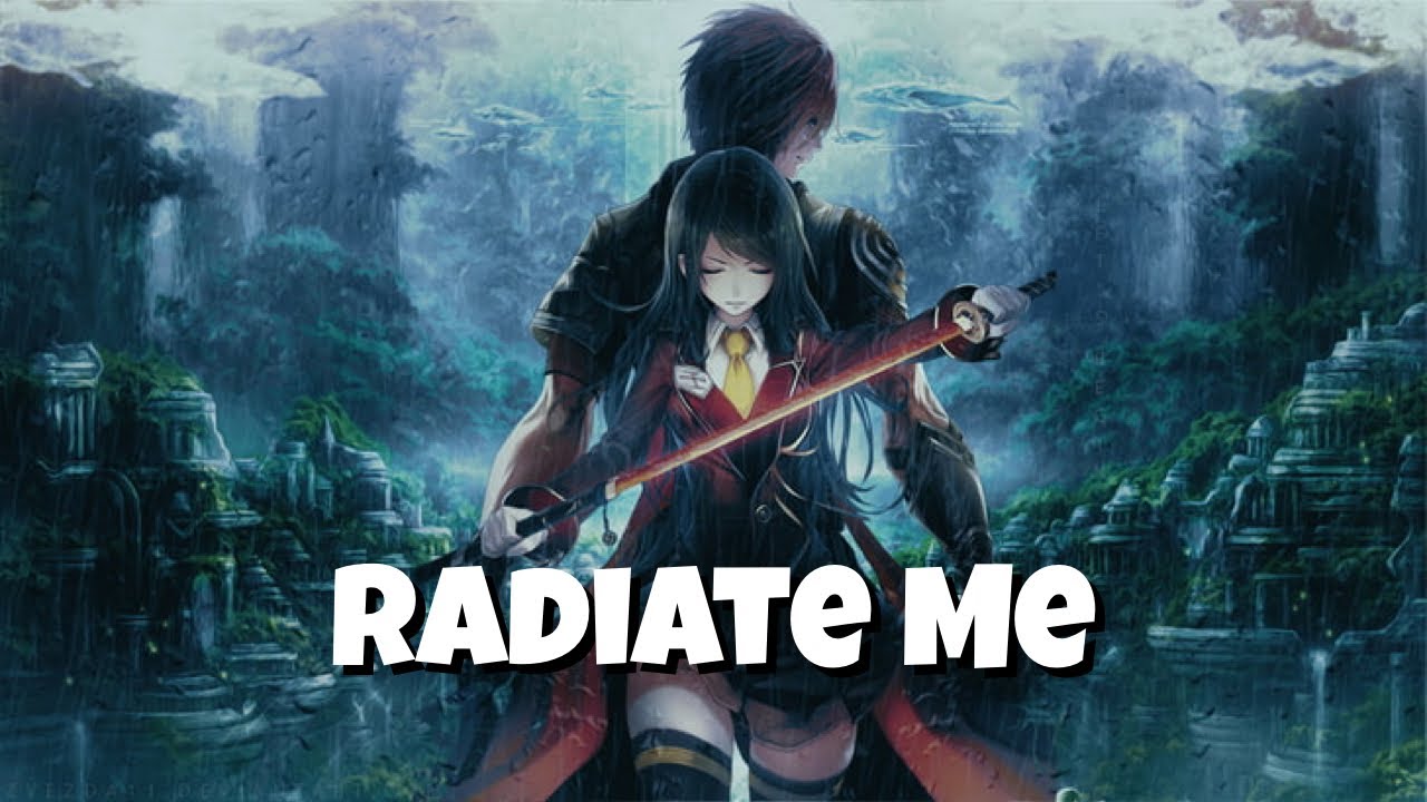 「Nightcore」Radiate Me ( Lyrics ) - YouTube