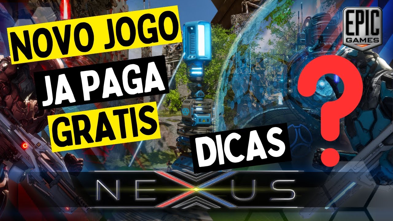 NEXUS - JOGA GRATIS JÁ PAGA - PRINCIPAIS DICAS - YouTube