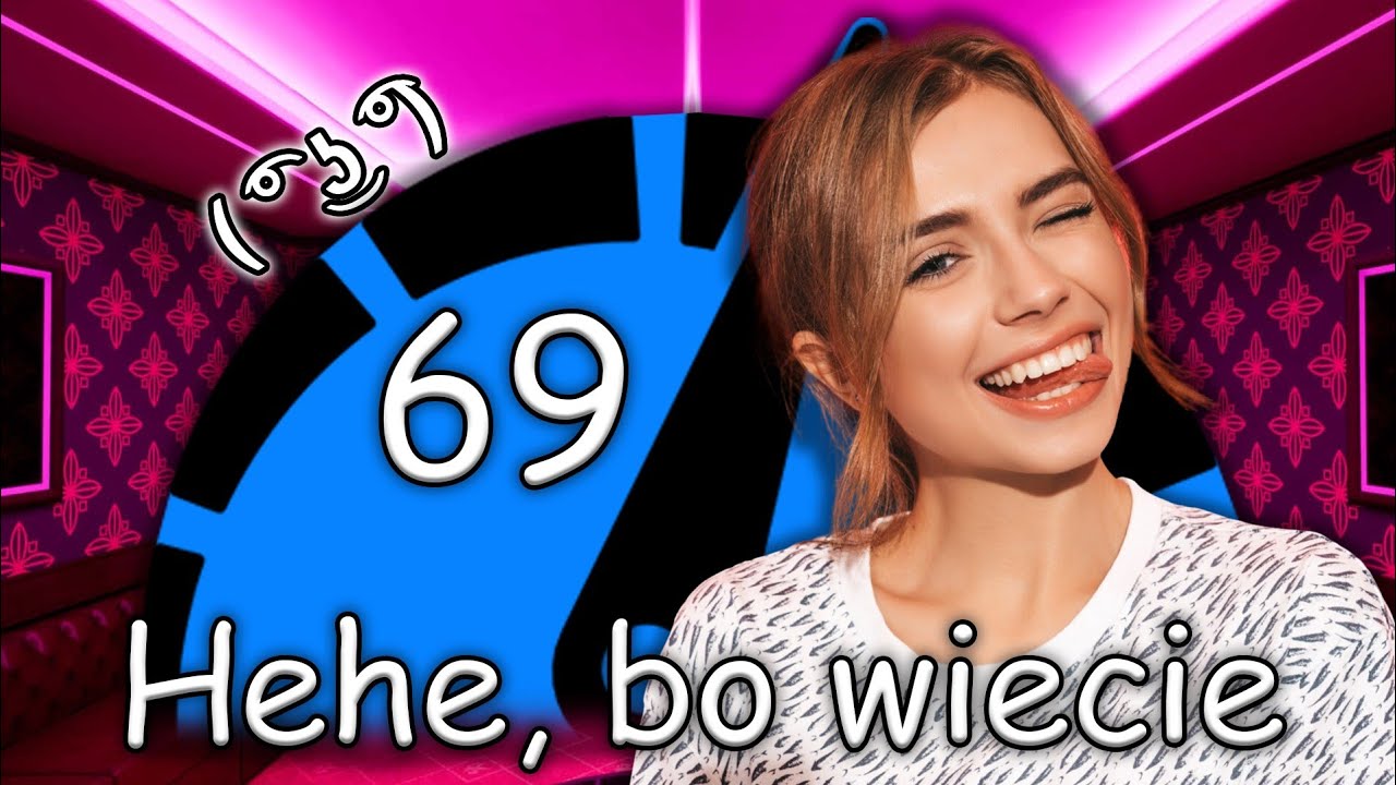 Podcast 69 Hehe, bo wiecie - YouTube