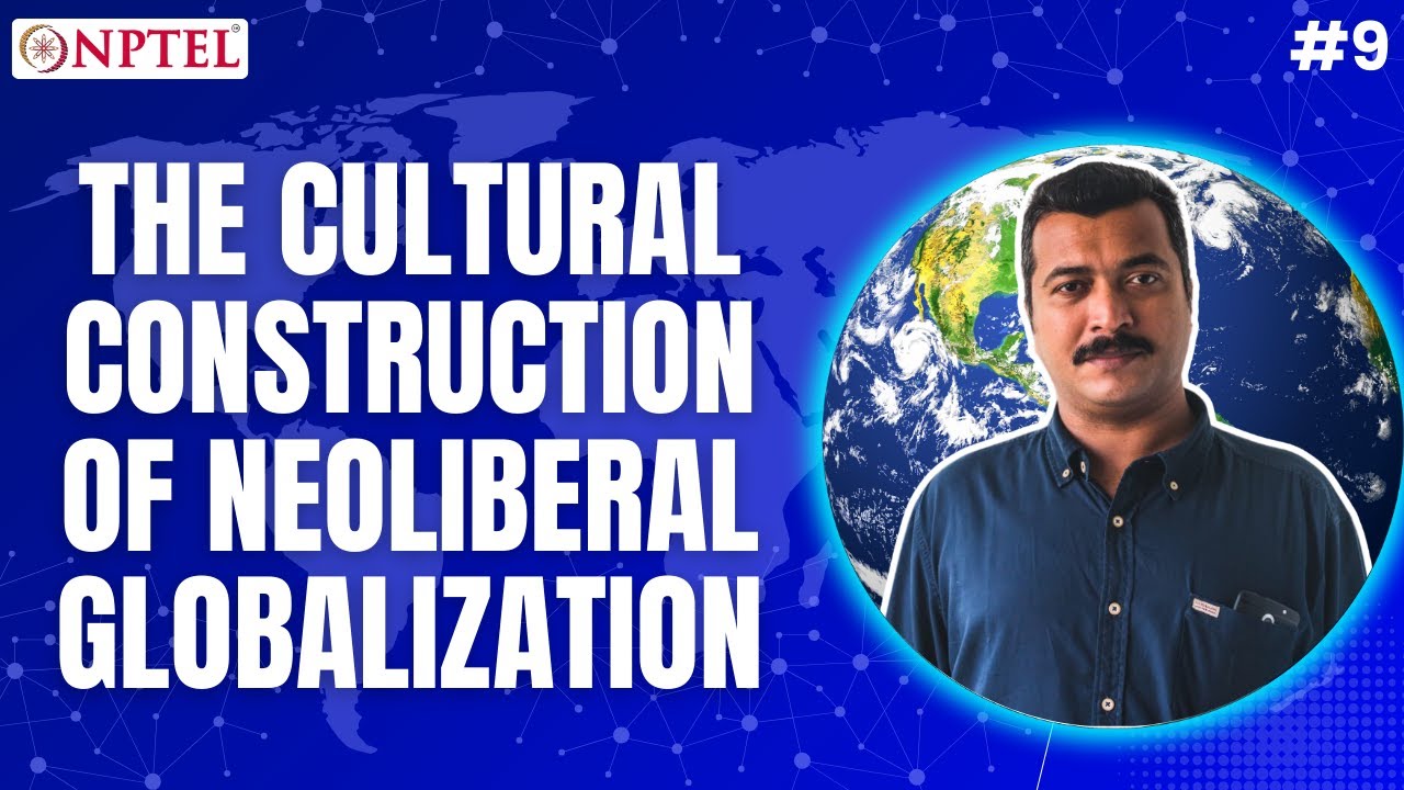 #9 The Cultural Construction of Neoliberal Globalization ...