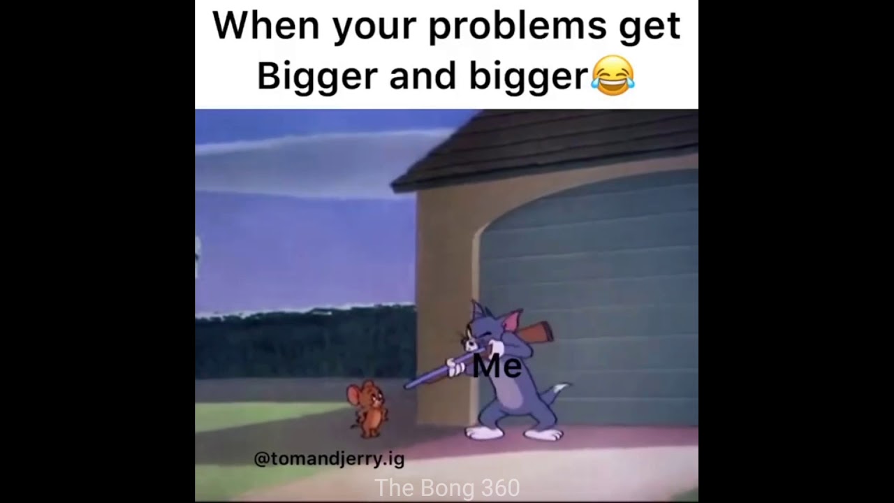When your problem gets bigger😂 | Tom and jerry meme videos | Bongo Box ...