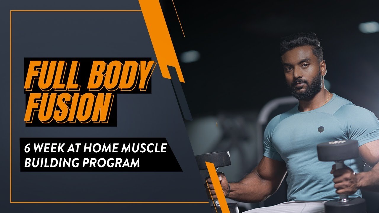 FULL BODY FUSION | At Home Muscle Building Program by Sandeep Raj ...
