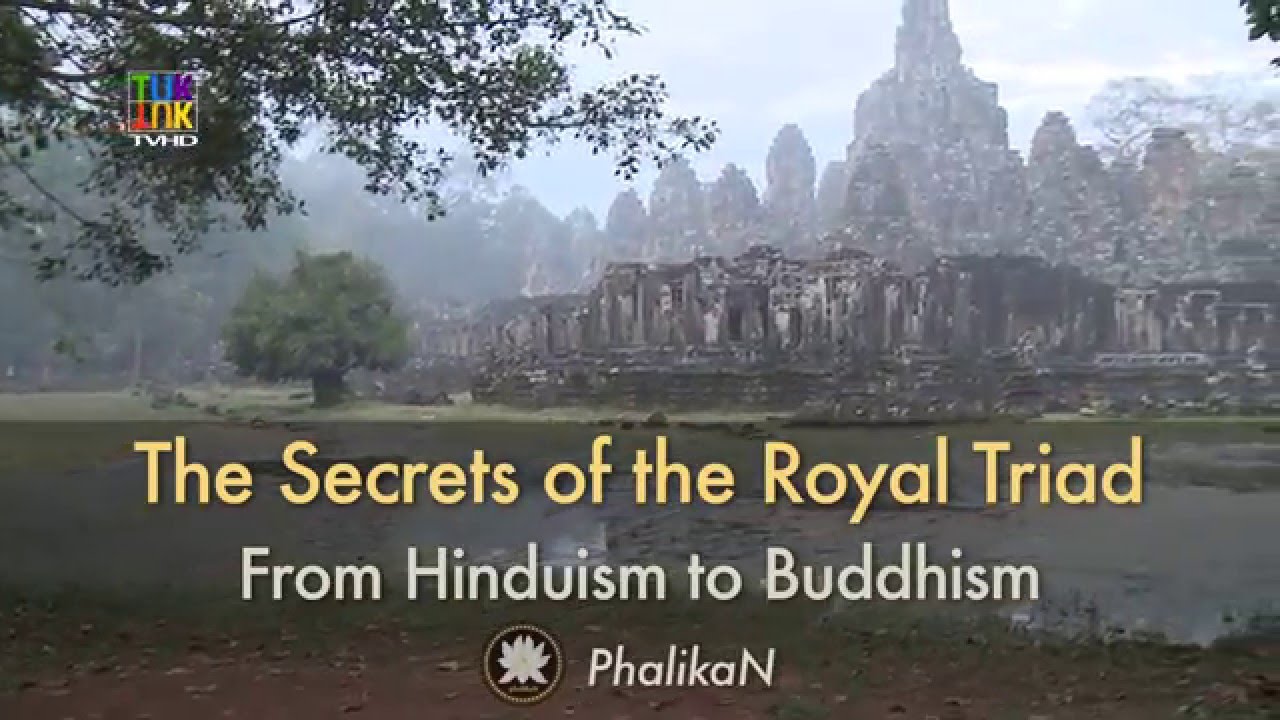 THE SECRETS OF THE ROYAL TRIAD DECODED — From Hinduism to Buddhism ...