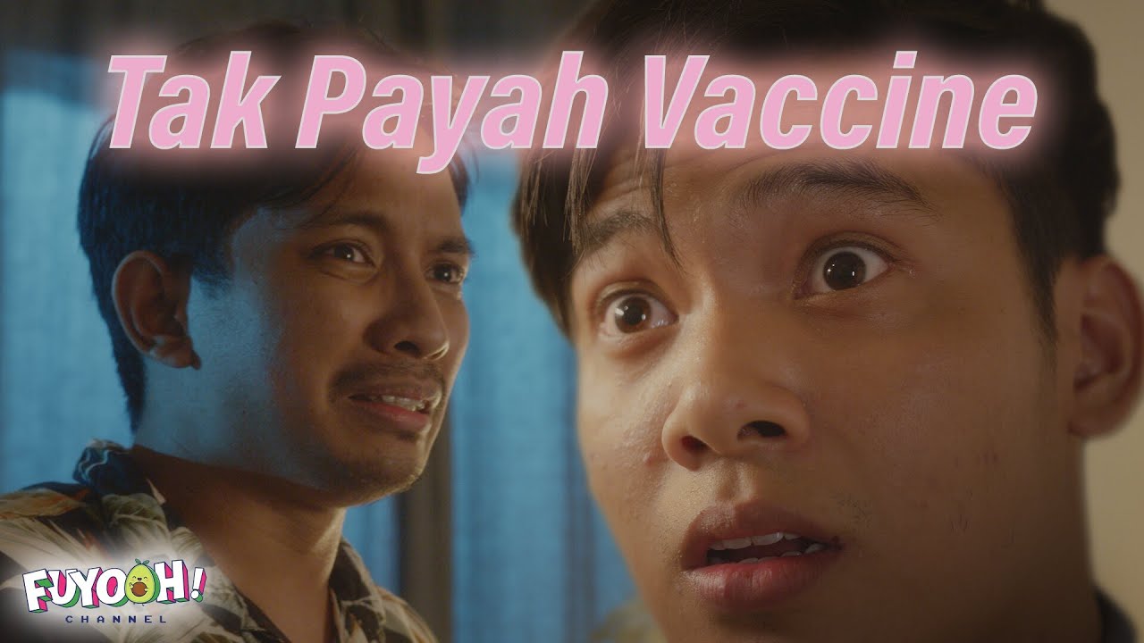 Tak Payah Vaccine? - Comedy Malaysia - Fuyooh Channel - YouTube
