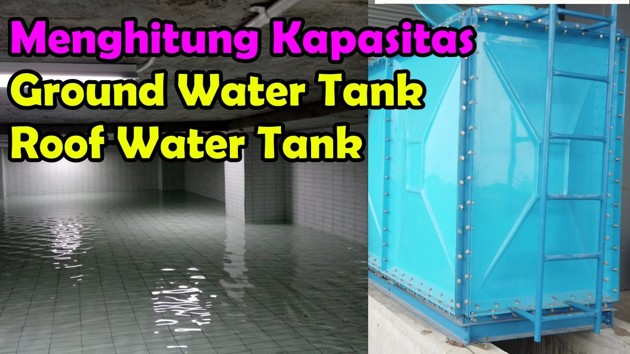 Menentukan kapasitas Penampungan GWT dan RWT di gedung - YouTube