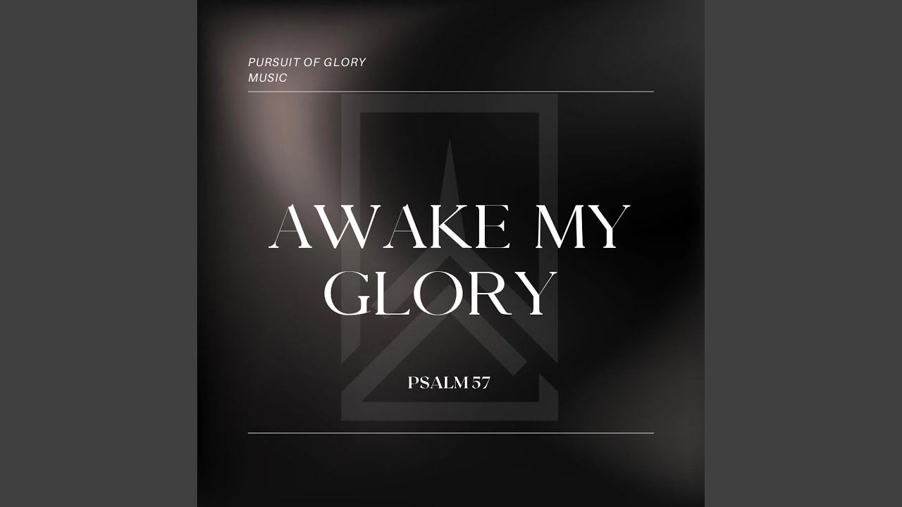 Awake My Glory (Psalm 57) (Live) - YouTube