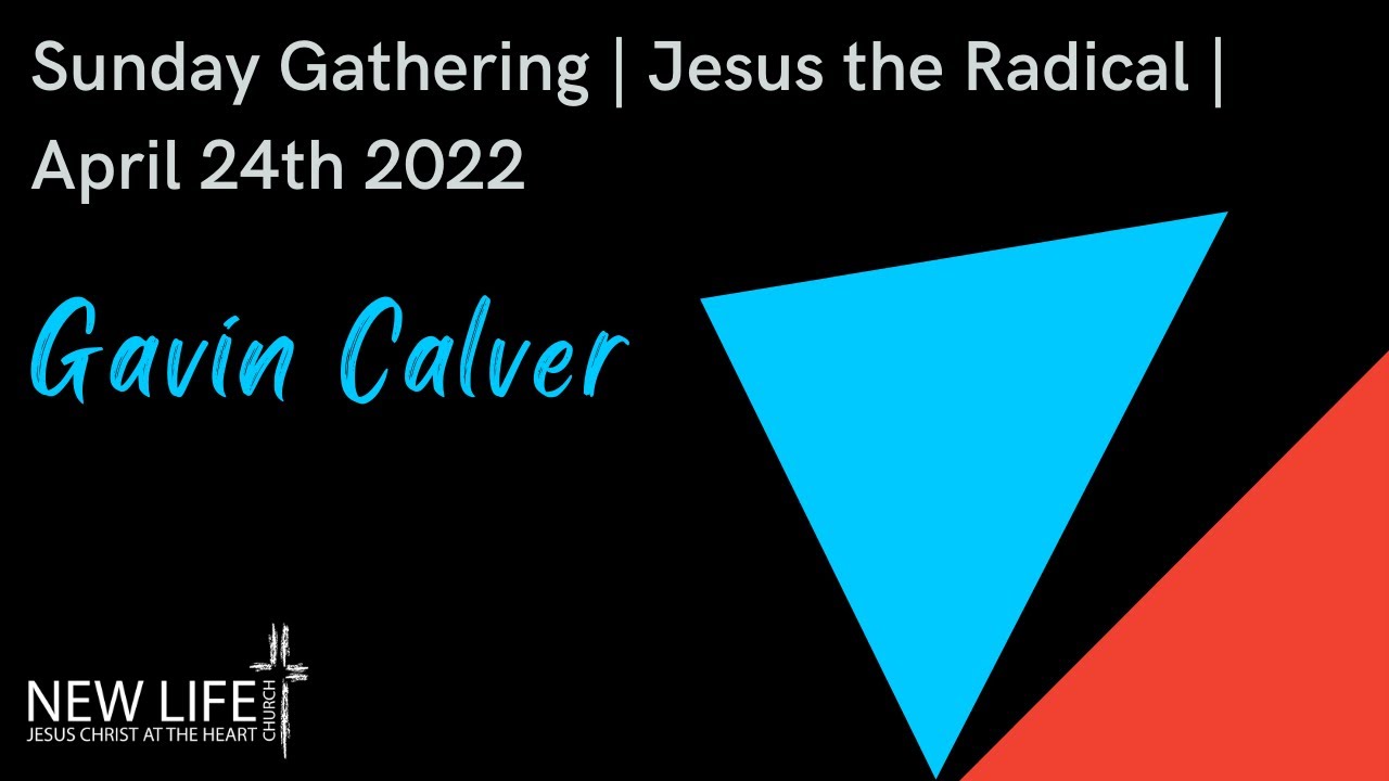Sunday Gathering | April 24th 2022 | Gavin Calver | Jesus Radical - YouTube
