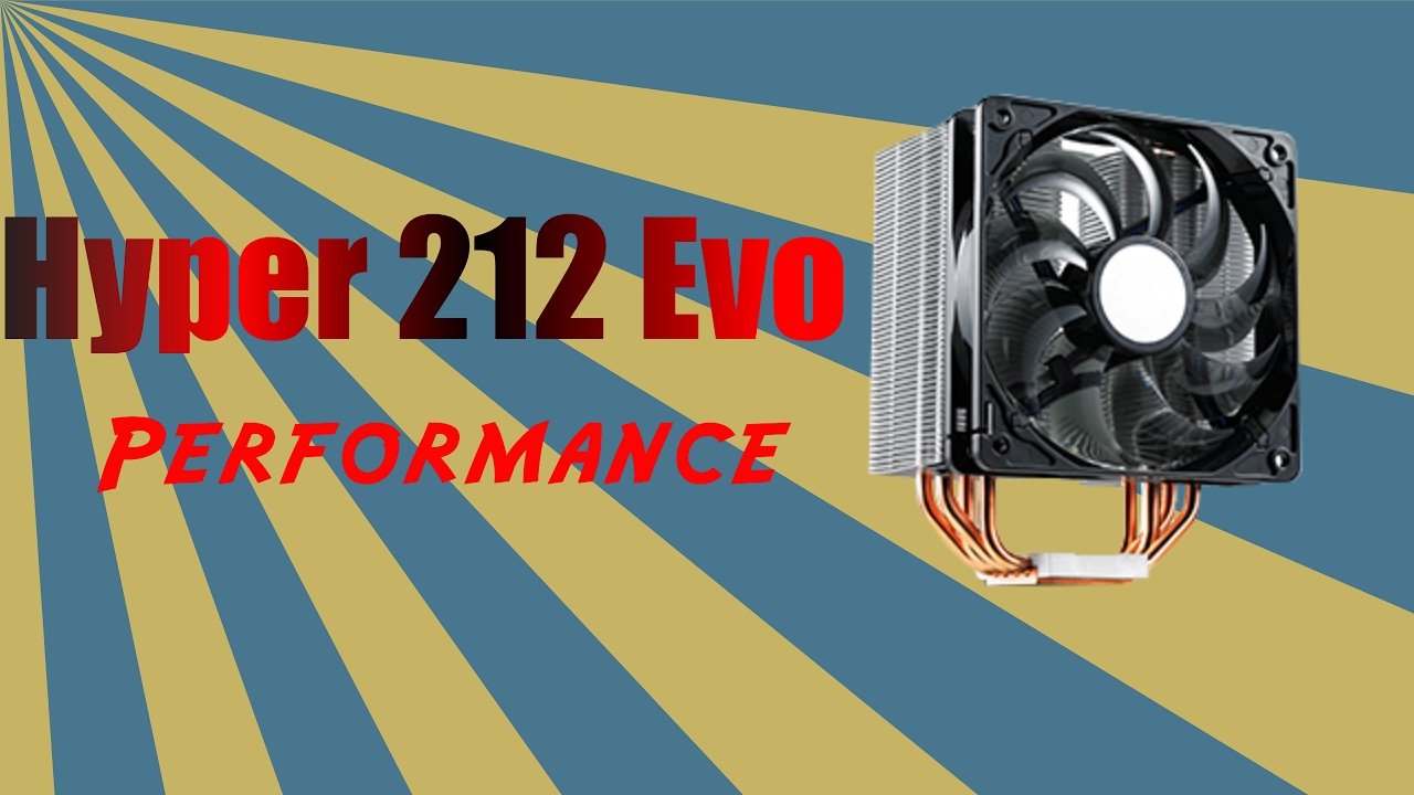 Hyper 212 evo worth it?(Hyper 212 evo perfromance) - YouTube