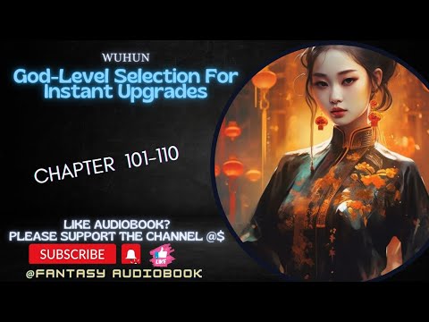 chapter 101-110 : God-Level Selection For Instant Upgrades - YouTube
