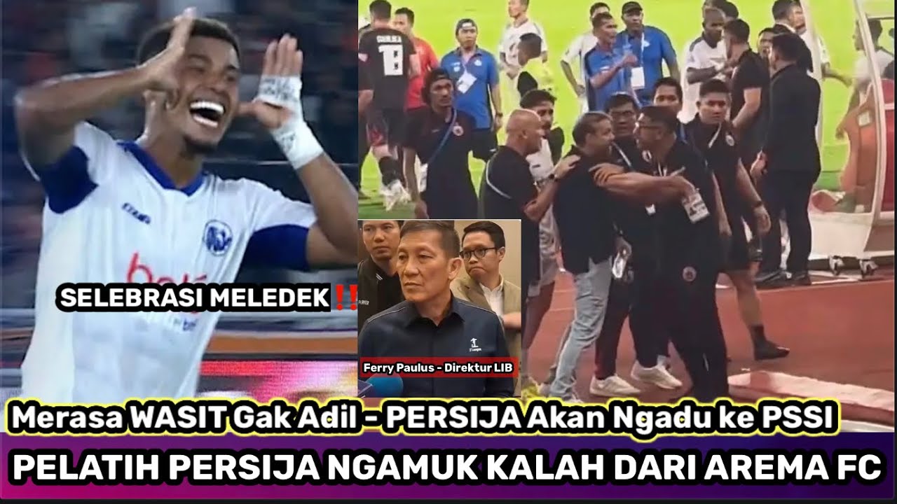 🔴DETIK - DETIK PELATIH PERSIJA NGAMUK KALAH DARI AREMA FC KARENA MERASA ...