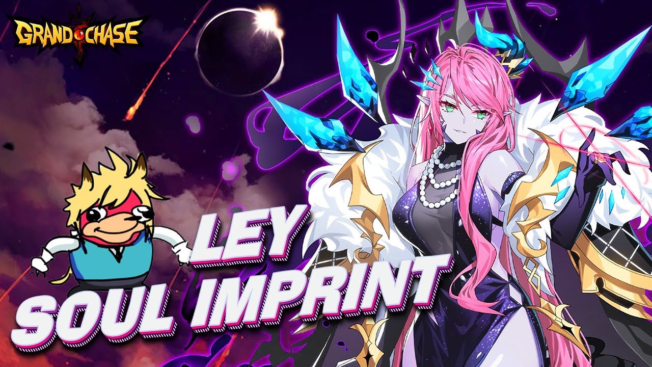 LEY SOUL IMPRINT "LA SKIPEADA" ¿TAN MALA ES? │GRANDCHASE - YouTube