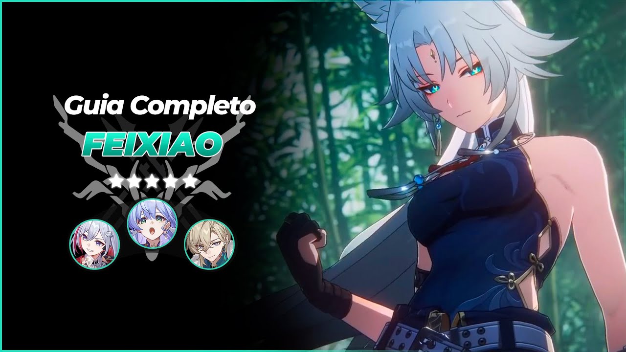 NOVA SUPER DPS - GUIA COMPLETO DA FEIXIAO - HONKAI STAR RAIL - YouTube