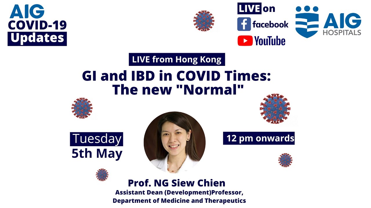 GI and IBD in COVID Times: The new "Normal" by Prof. Siew NG - YouTube