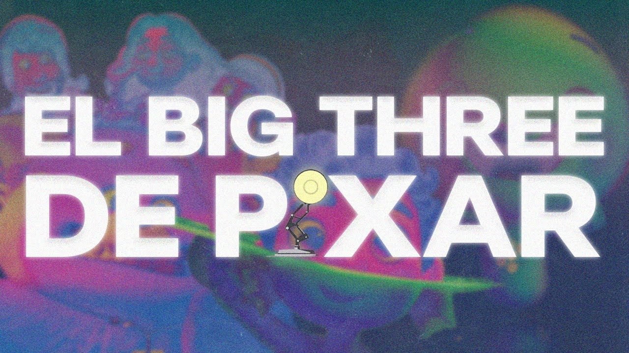 El BIG THREE DE PIXAR - YouTube