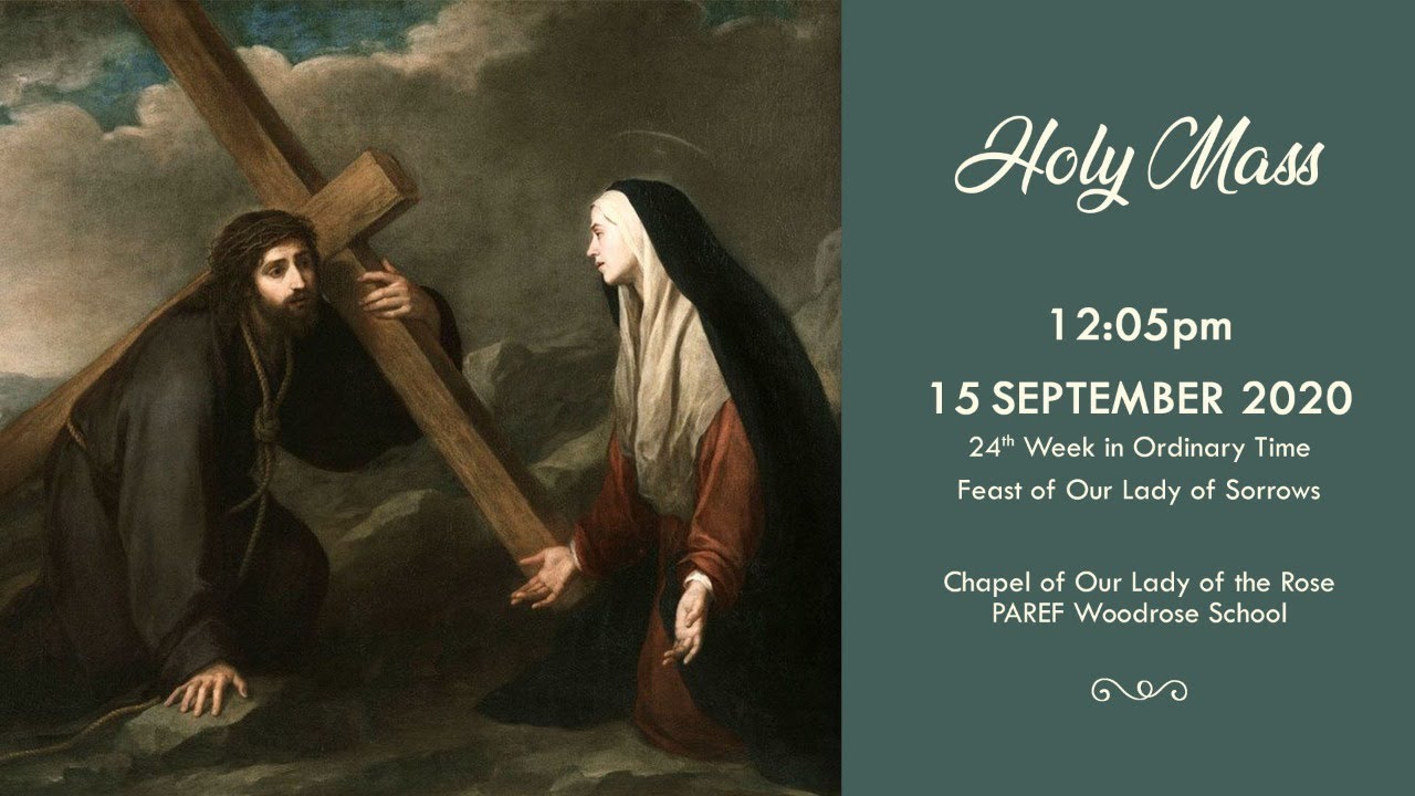 Holy Mass - Feast of Our Lady of Sorrows | 15 September 2020 - YouTube