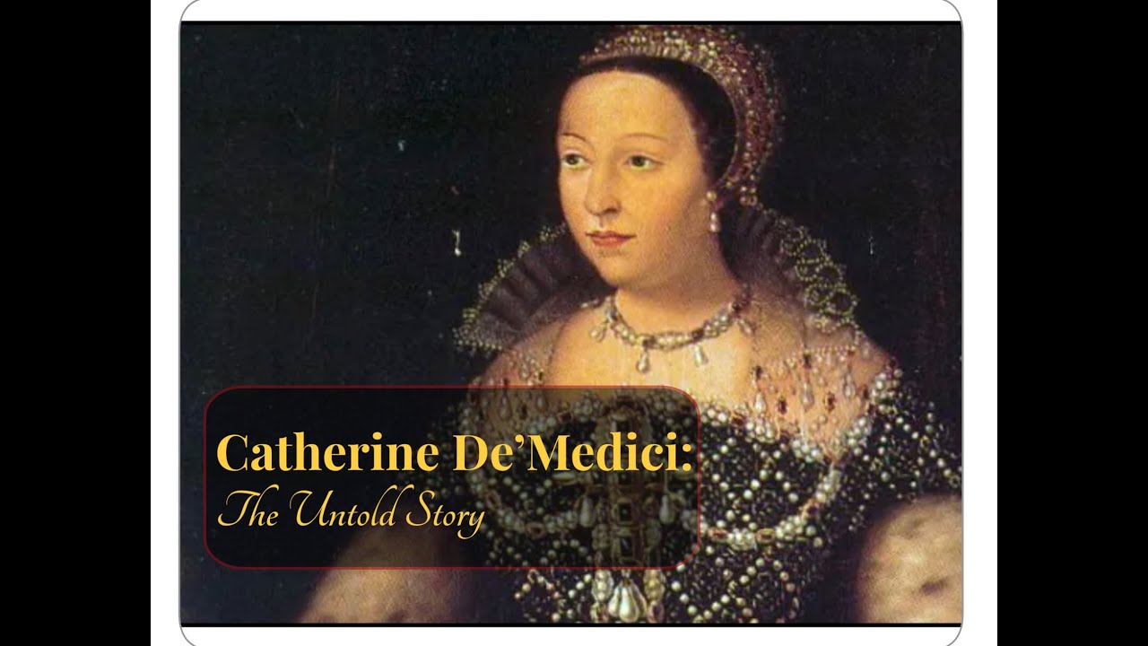 Catherine De’Medici: The Untold Story - YouTube