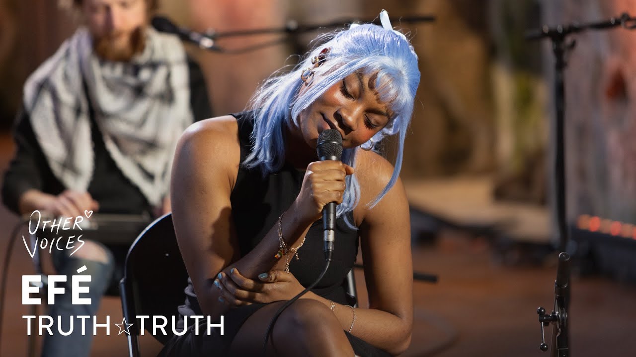 EFÈ - Truth☆Truth | Live at Other Voices Anam (2024) - YouTube