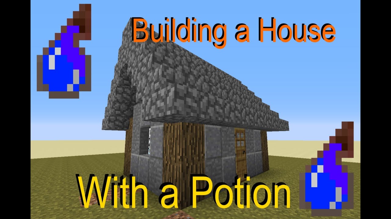 Minecraft Building a house with a Splash Potion - YouTube