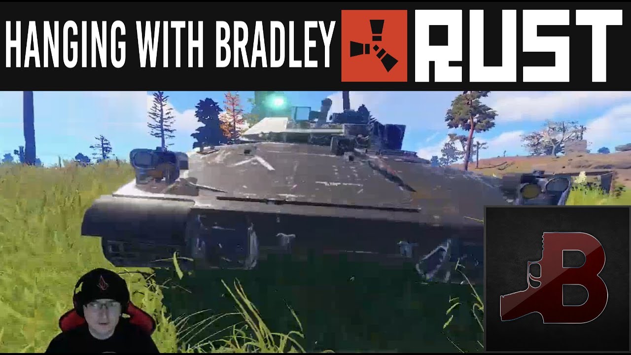 Hanging With Bradley - Rust - YouTube